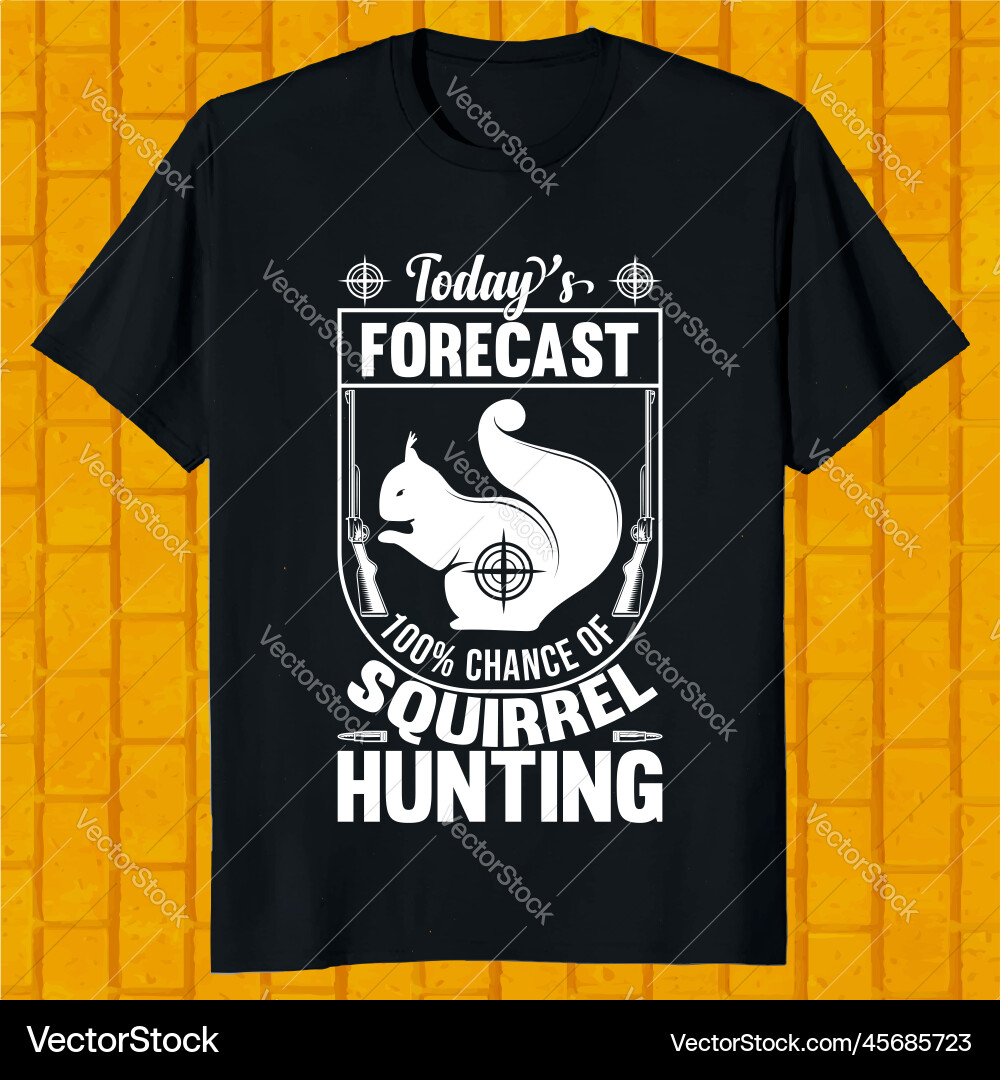 Hunting squirrels funny squirrel hunter t-shirt Vector Image