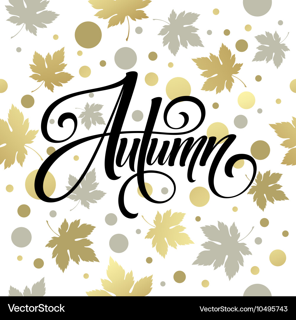 Trend golden fall calligraphy concept autumn Vector Image