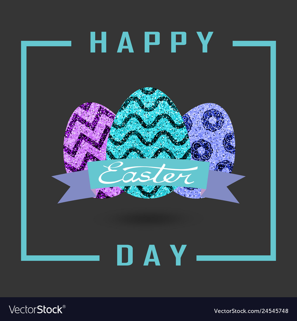 Greeting card with day of easter glittering Vector Image