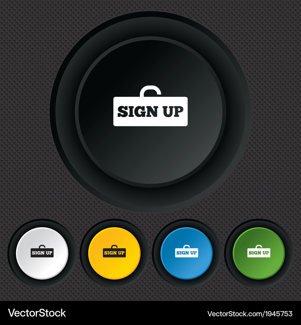 Sign up icon registration symbol Royalty Free Vector Image