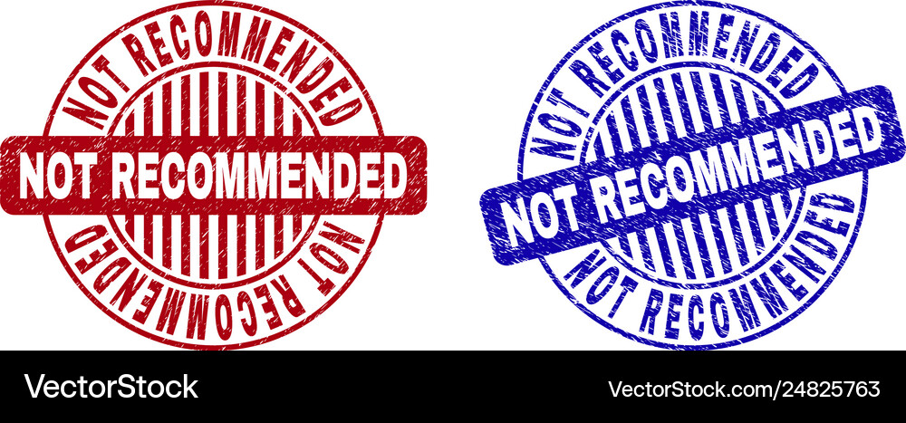 Grunge not recommended scratched round watermarks Vector Image
