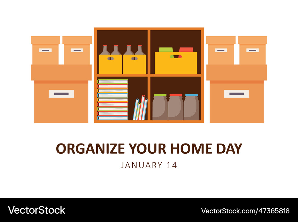 Organize your home day background Royalty Free Vector Image
