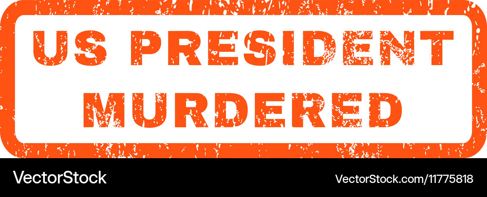 Us president murdered rubber stamp Royalty Free Vector Image