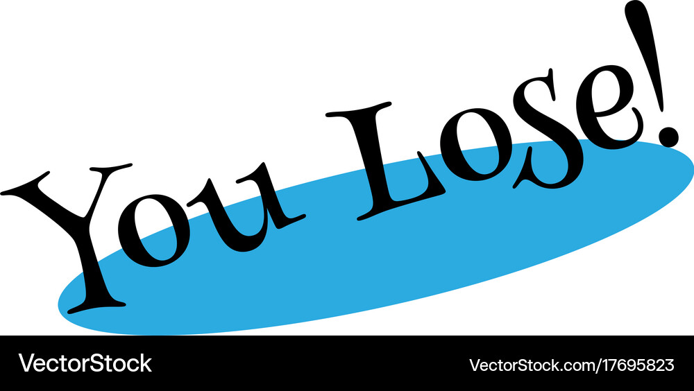 You lose rubber stamp Royalty Free Vector Image