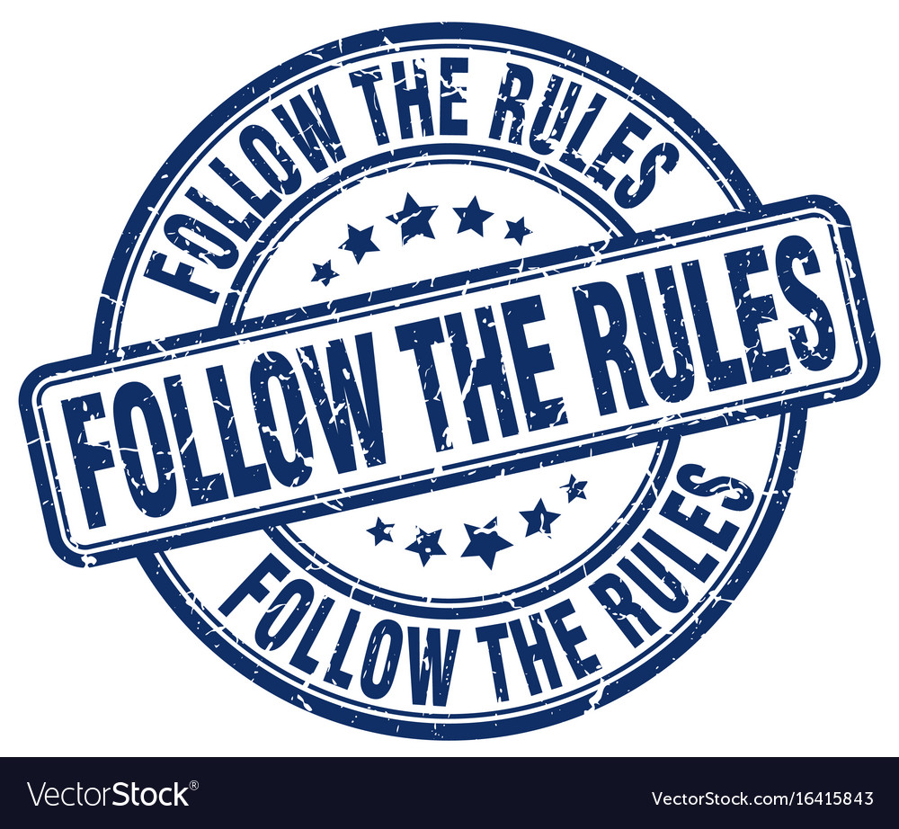 Follow the rules blue grunge stamp Royalty Free Vector Image