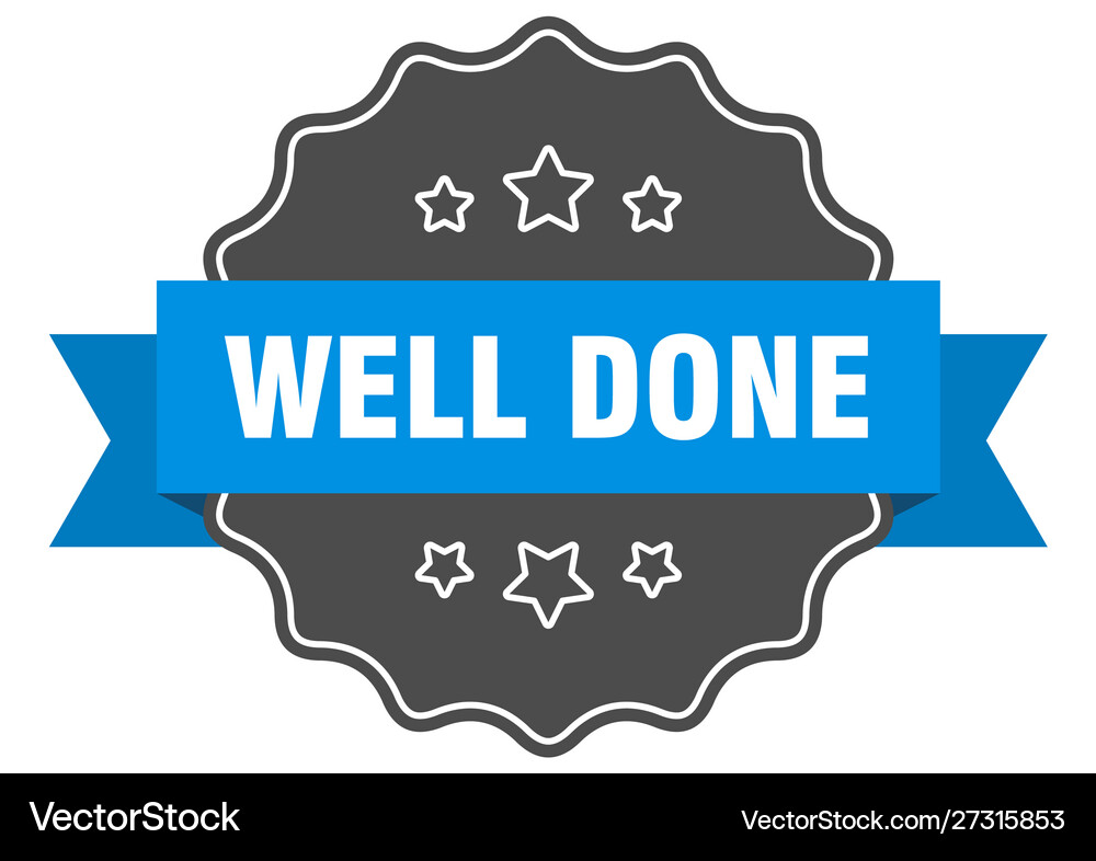 Well done blue label isolated seal Royalty Free Vector Image