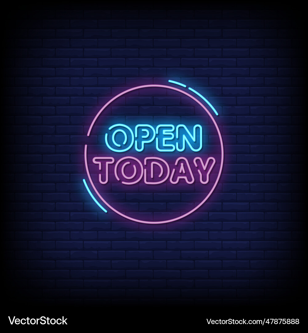 Neon sign open today with brick wall background ve