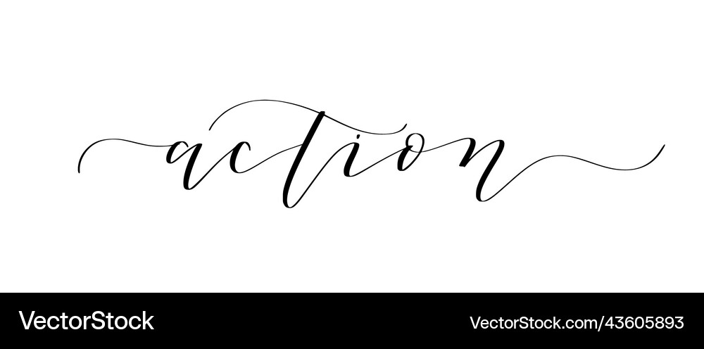 Action cute modern calligraphy inspirational word Vector Image
