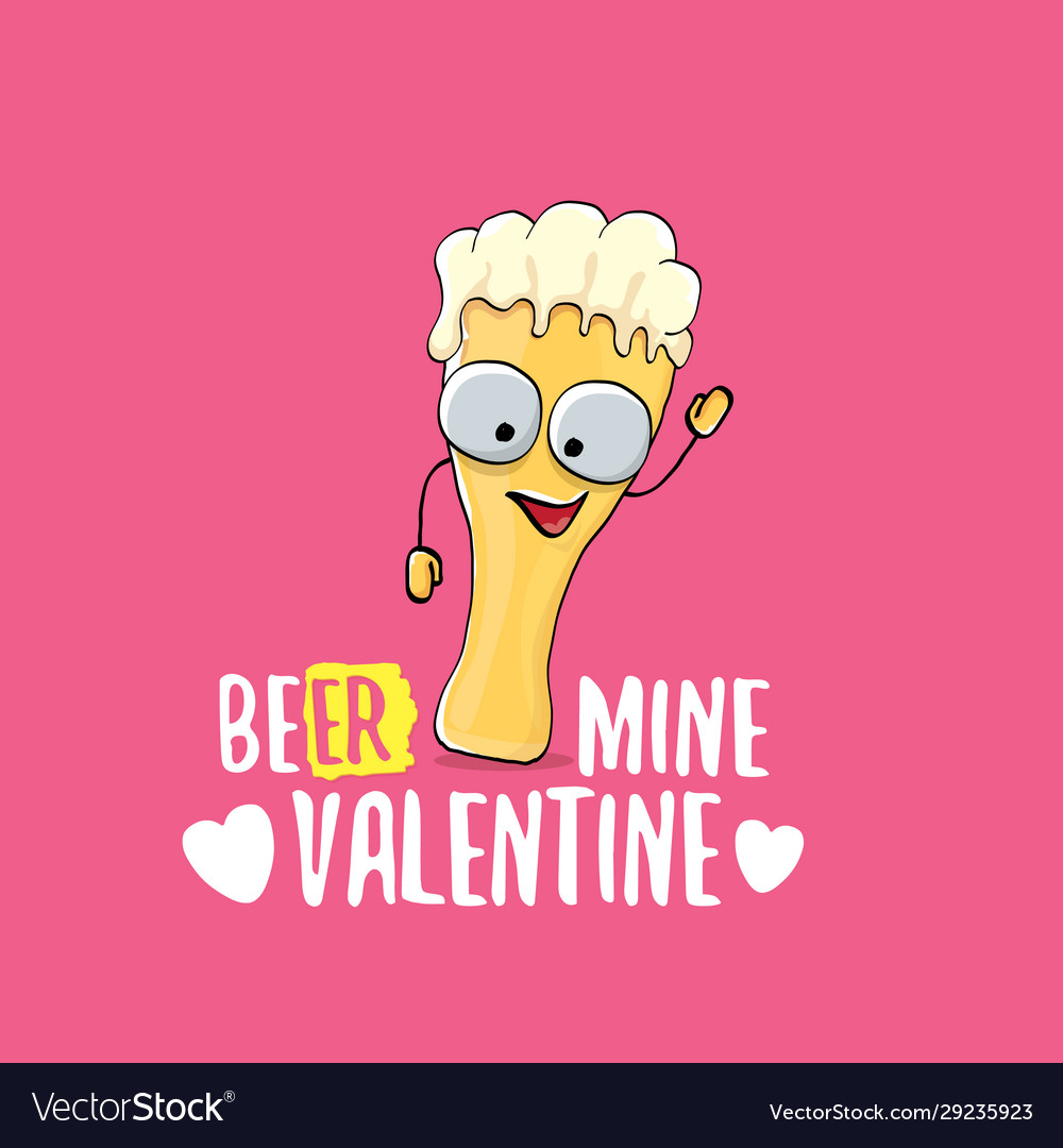 Beer mine valentines greeting Royalty Free Vector Image