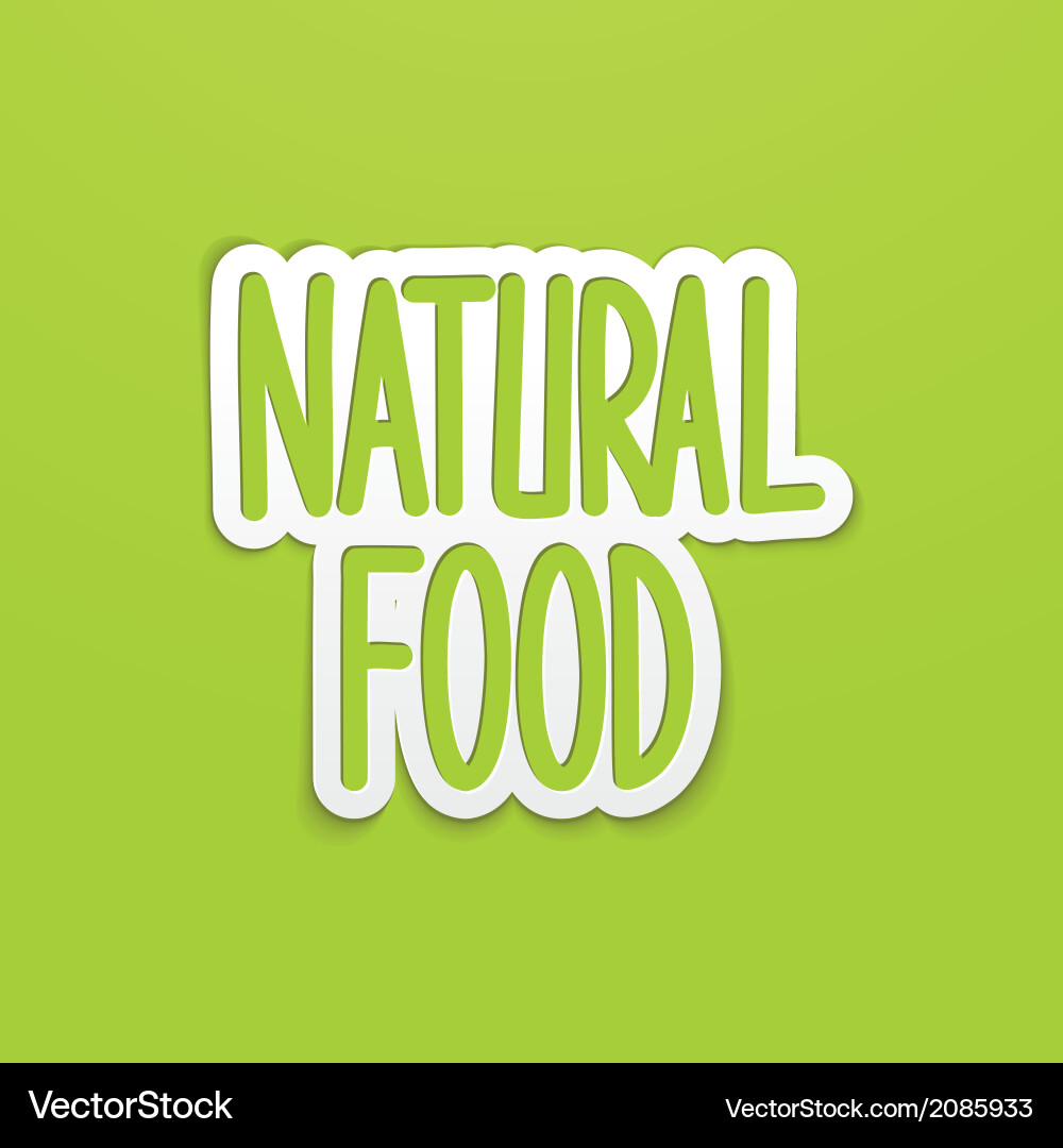 Natural food hand written calligraphy Royalty Free Vector