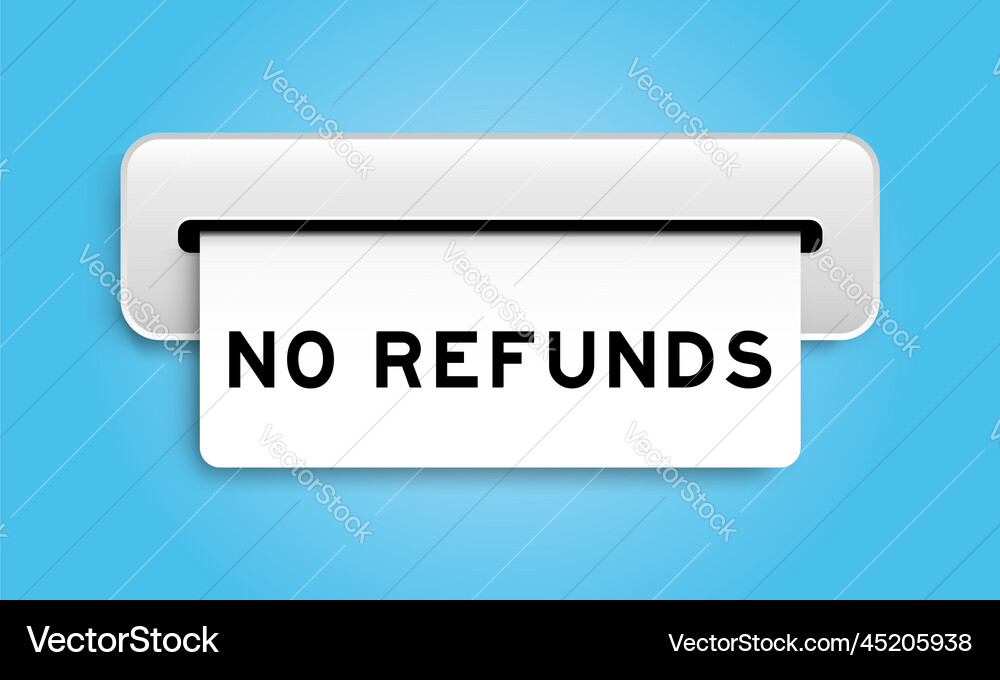 White coupon banner with word no refunds from Vector Image