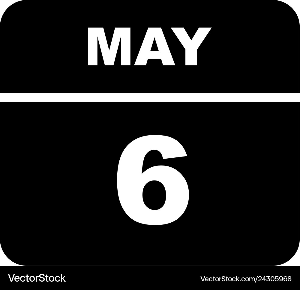 May 6th date on a single day calendar Royalty Free Vector