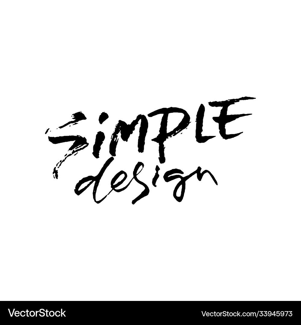 Simple design hand drawn modern brush lettering Vector Image