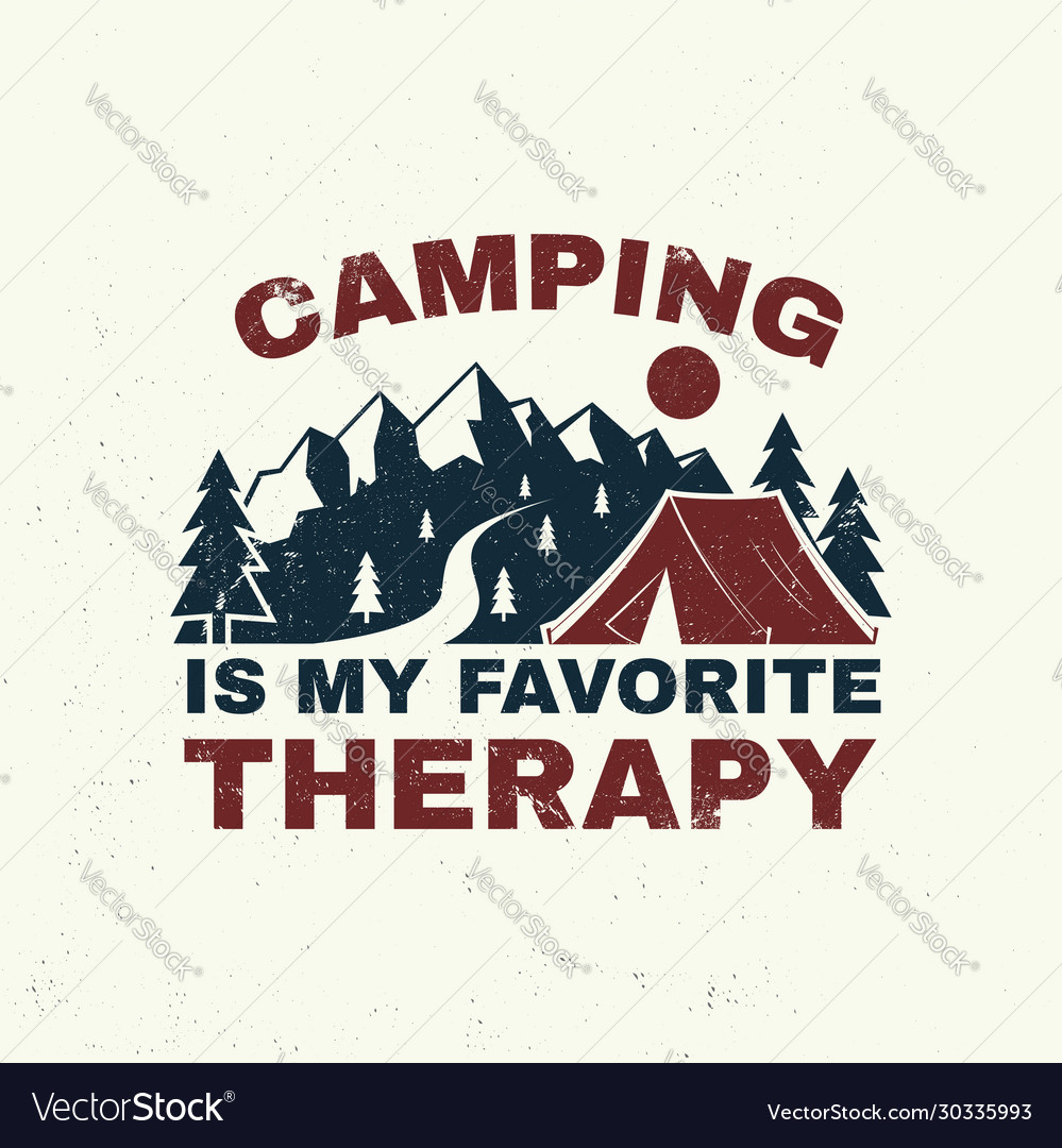 Camping Is My Favorite Therapy Concept Royalty Free Vector