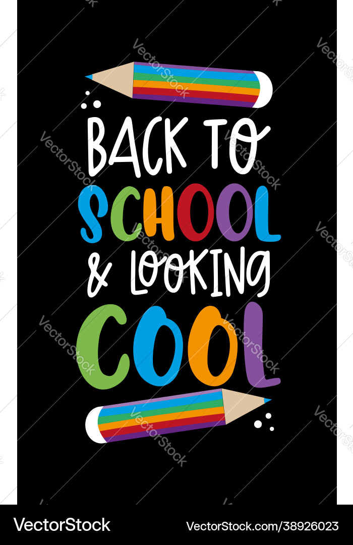 Back to school and looking cool- funny slogan Vector Image