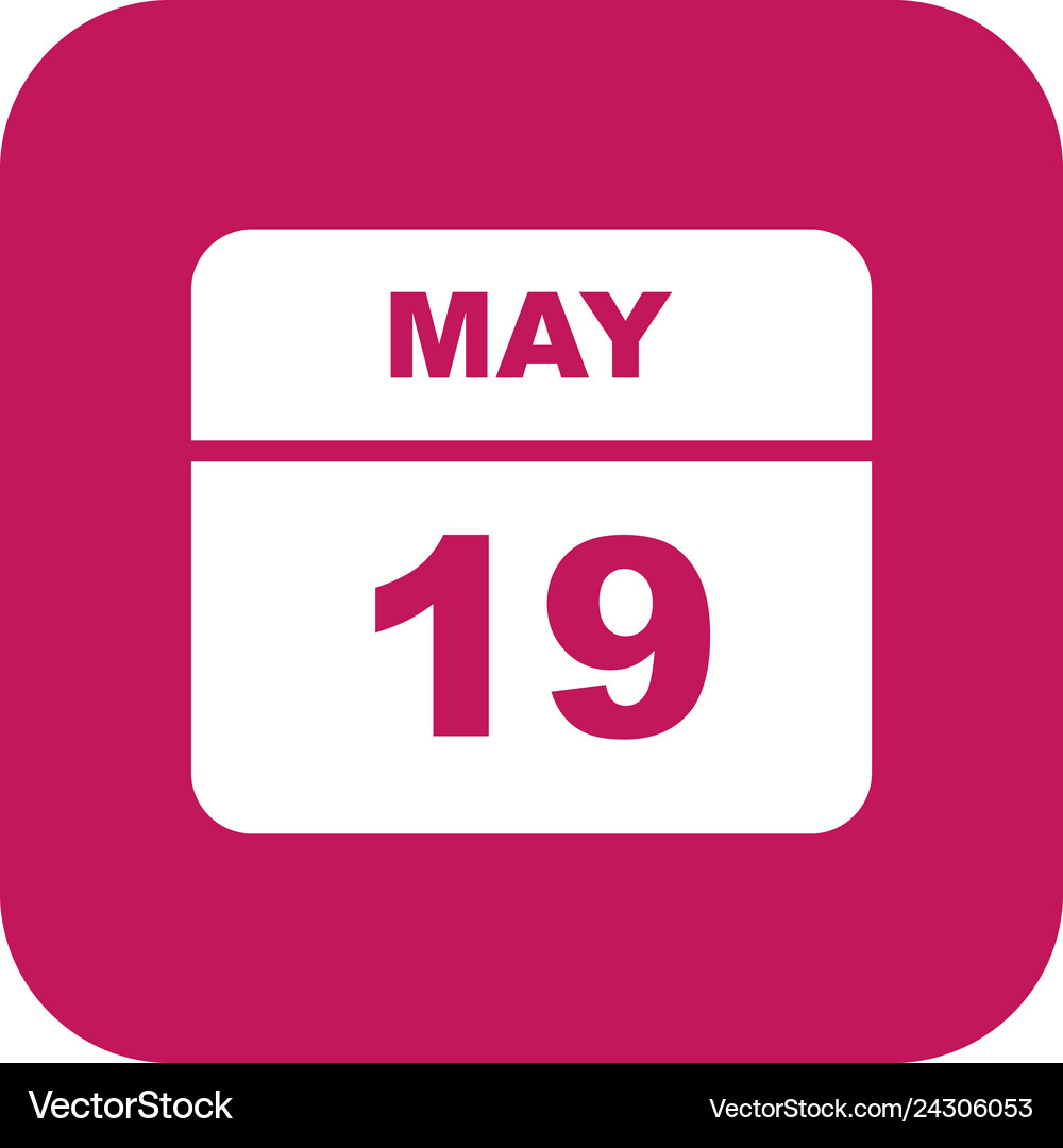 May 19th date on a single day calendar Royalty Free Vector