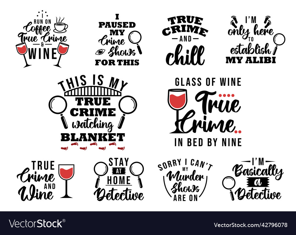 True crime lettering bundles quote Royalty Free Vector Image True crime lettering bundles quote Royalty Free Vector Image