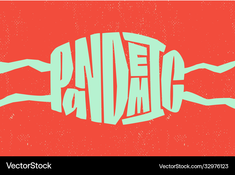 Pandemic text - protective medical mask concept Vector Image