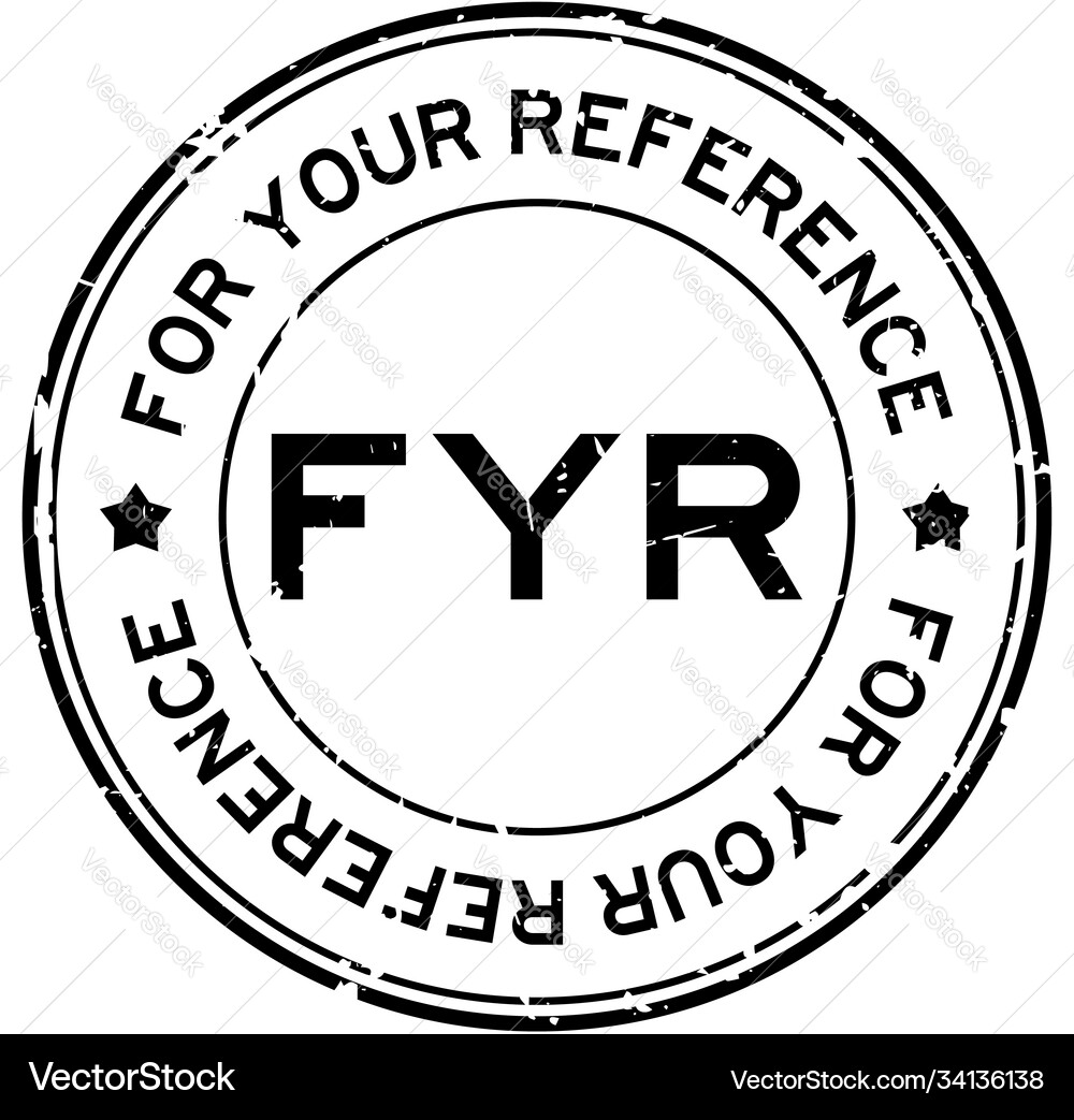 Grunge black fyr for your reference word round Vector Image