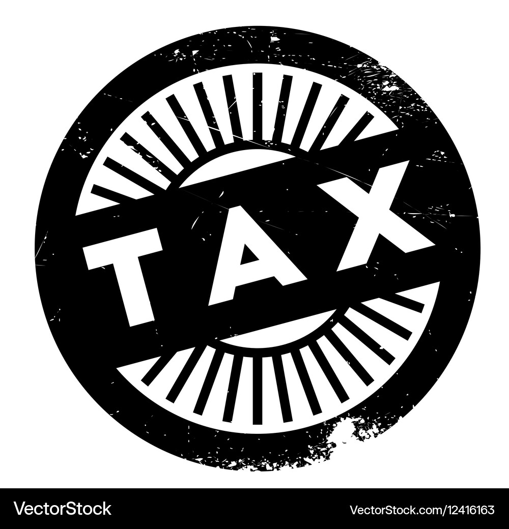 Tax stamp rubber grunge Royalty Free Vector Image