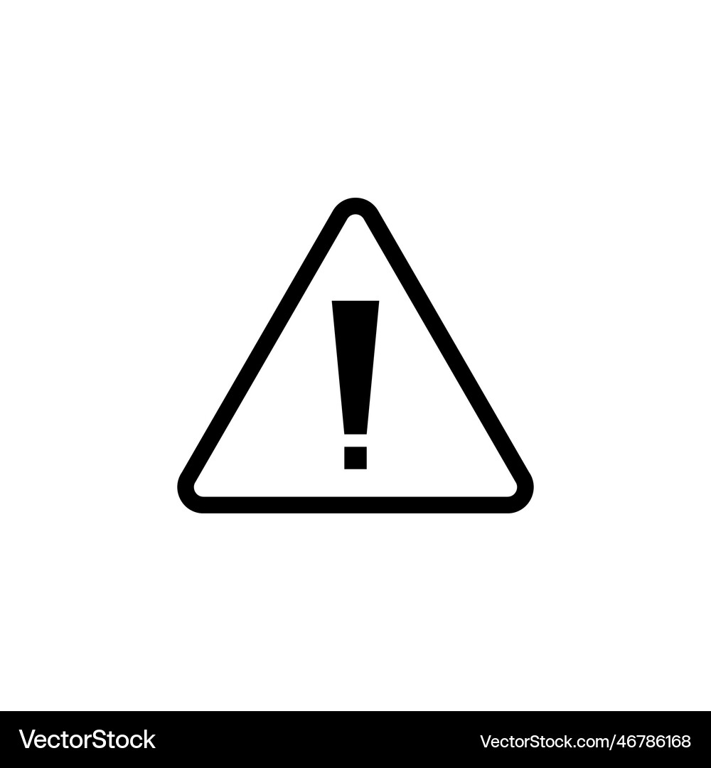Exclamation danger sign attention sign icon Vector Image