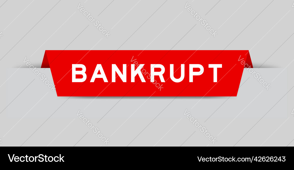 Red color inserted label with word bankrupt Vector Image