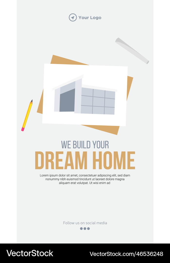 We build your dream home portrait template Vector Image