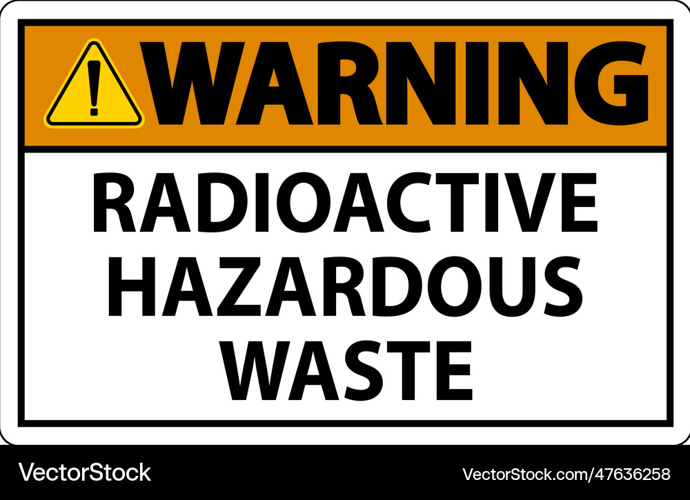 Warning sign radioactive hazardous waste Vector Image