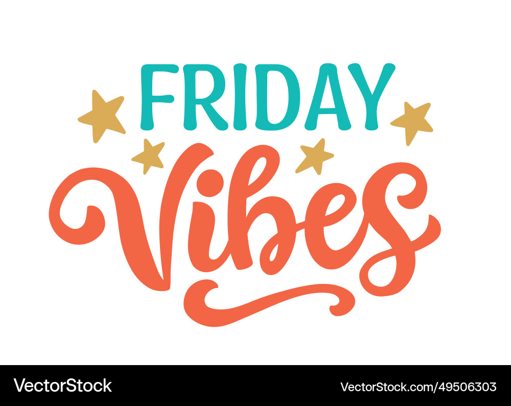 Friday vibes weekend hand written brush lettering Vector Image