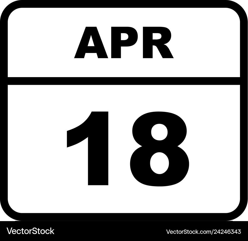 April 18th date on a single day calendar Vector Image