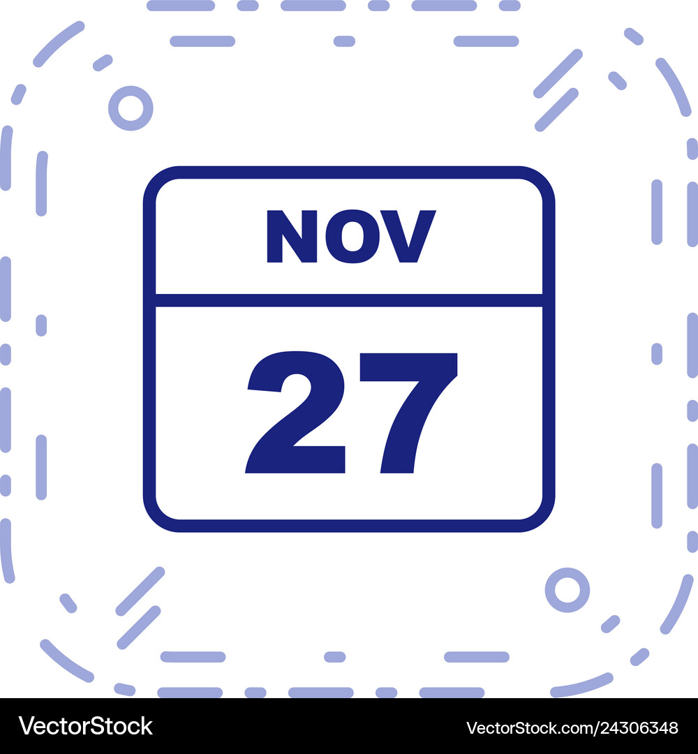November 27th date on a single day calendar Vector Image