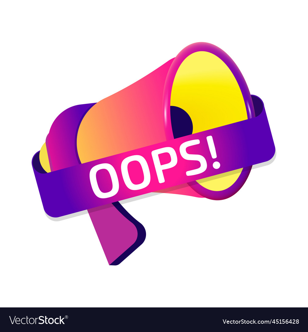 Oops banner label badge icon with megaphone flat Vector Image