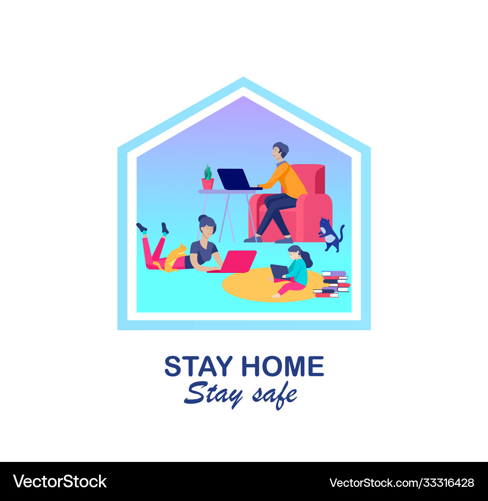 Stay at home concept coronavirus prevention Vector Image