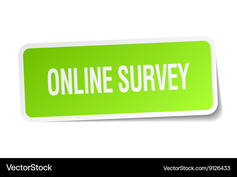 Online survey green square sticker on white Vector Image