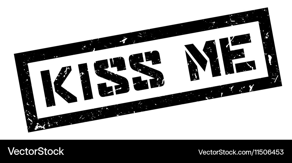 Kiss me rubber stamp Royalty Free Vector Image