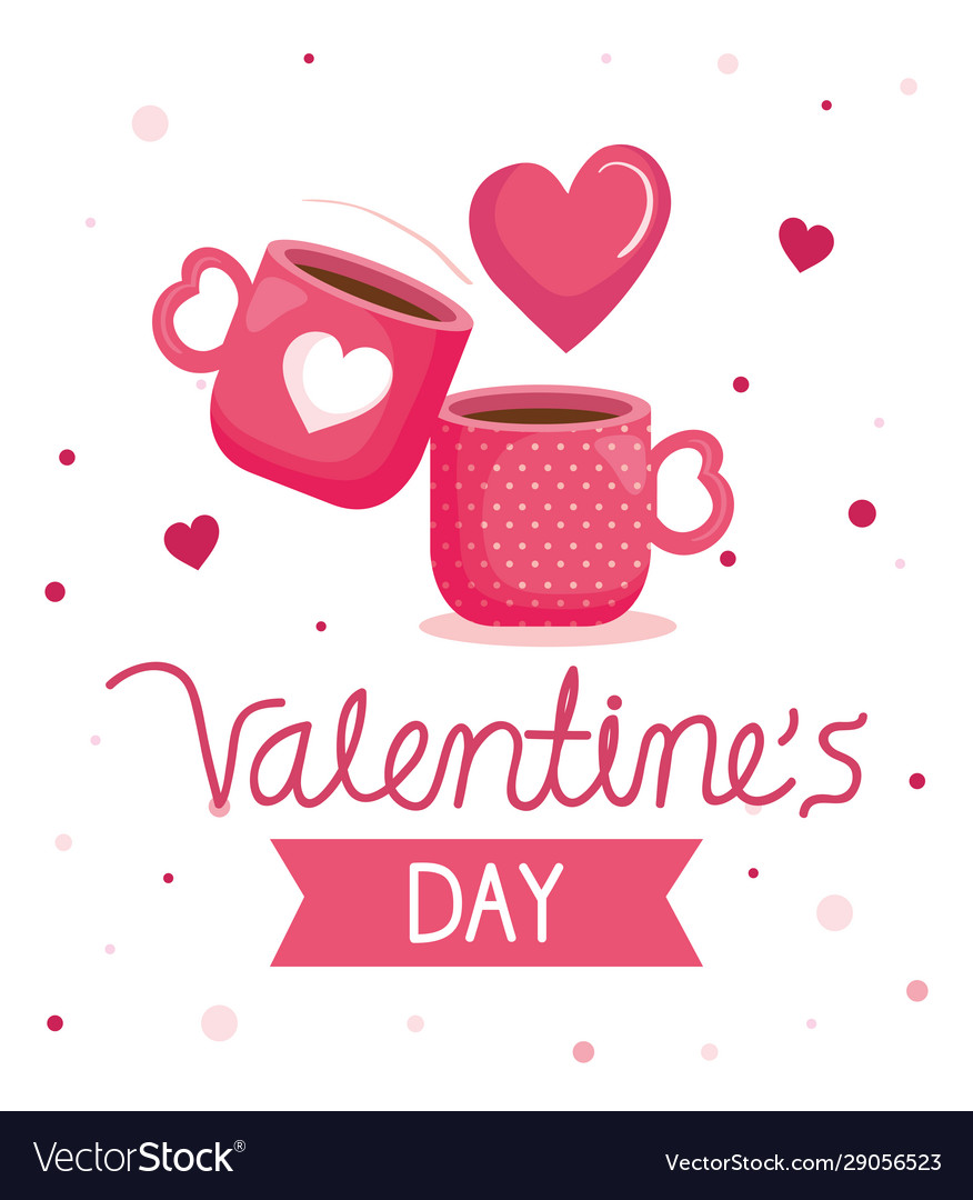 Valentines day card with cups coffee and hearts Vector Image