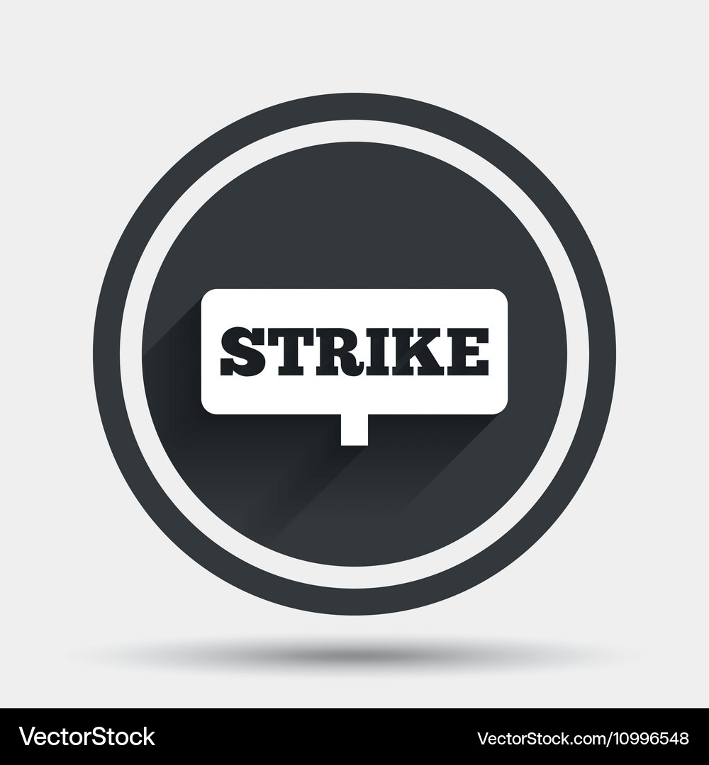 Strike sign icon protest banner symbol Royalty Free Vector