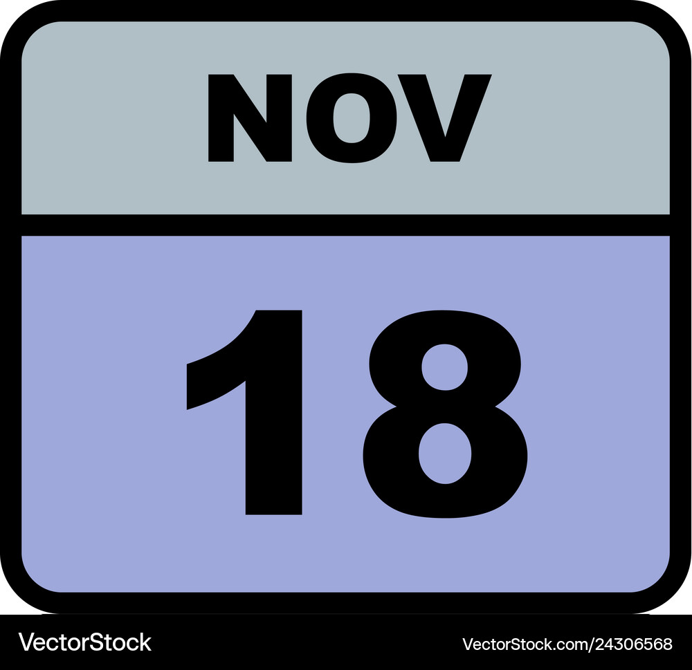 November 18th date on a single day calendar Vector Image