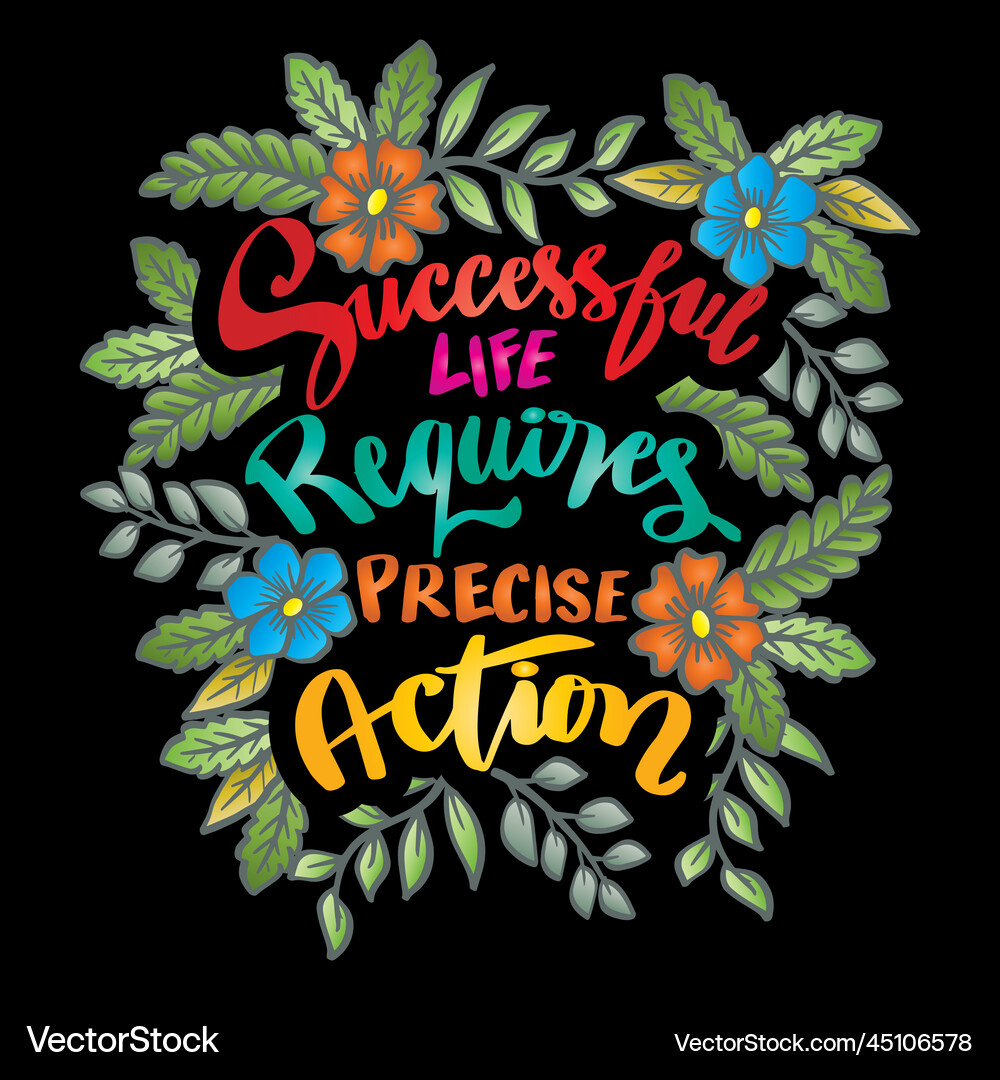 Successful life requires precise action Royalty Free Vector