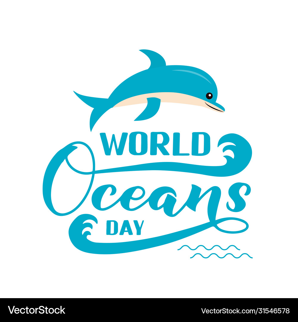 World oceans day calligraphy hand lettering with Vector Image