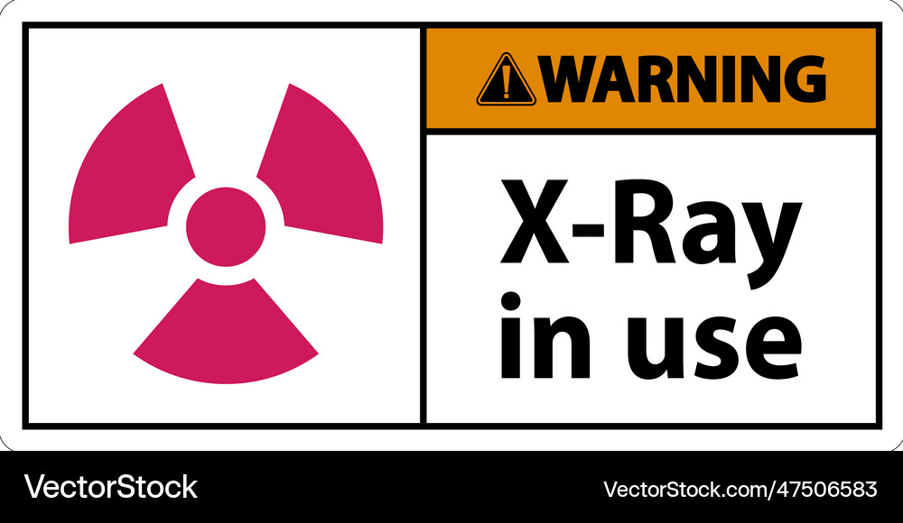 Warning sign x-ray in use on white background Vector Image