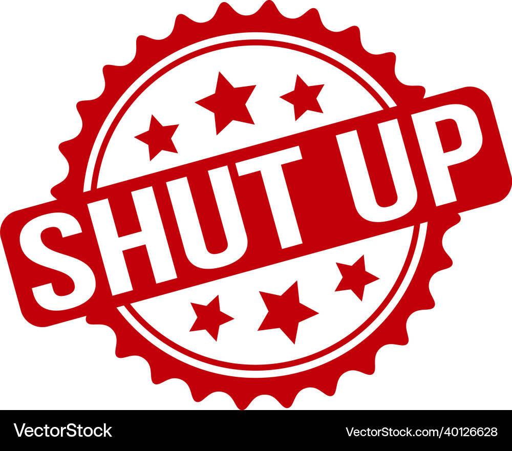 Shut up rubber stamp red up rubber grunge Vector Image