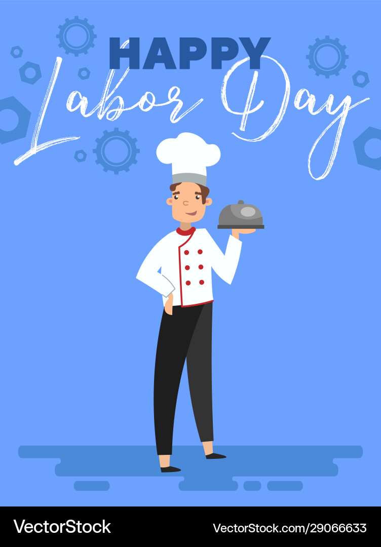Happy labor day greeting card design with chef Vector Image