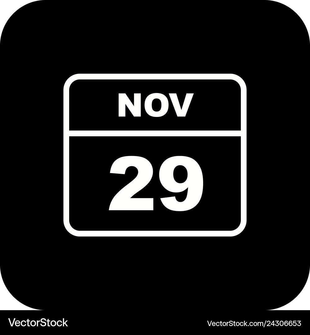 November 29th date on a single day calendar Vector Image