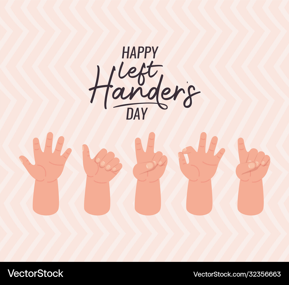 Sign with hands and happy left handers text Vector Image