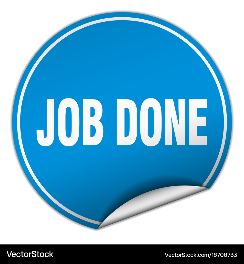 Job done round blue sticker isolated on white Vector Image