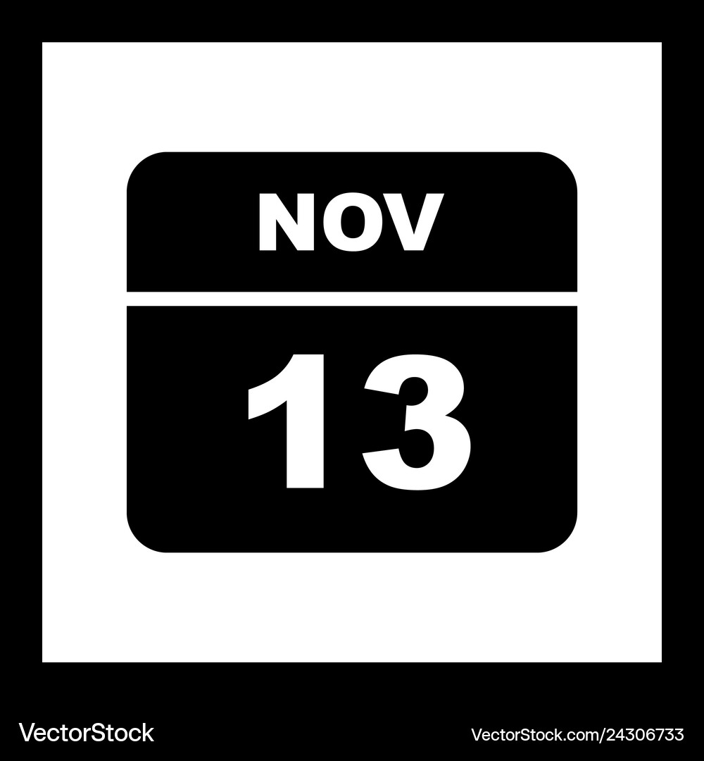November 13th date on a single day calendar Vector Image