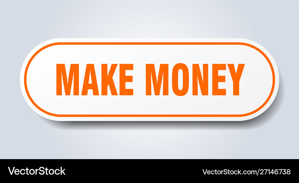 Make money sign rounded orange sticker Royalty Free Vector