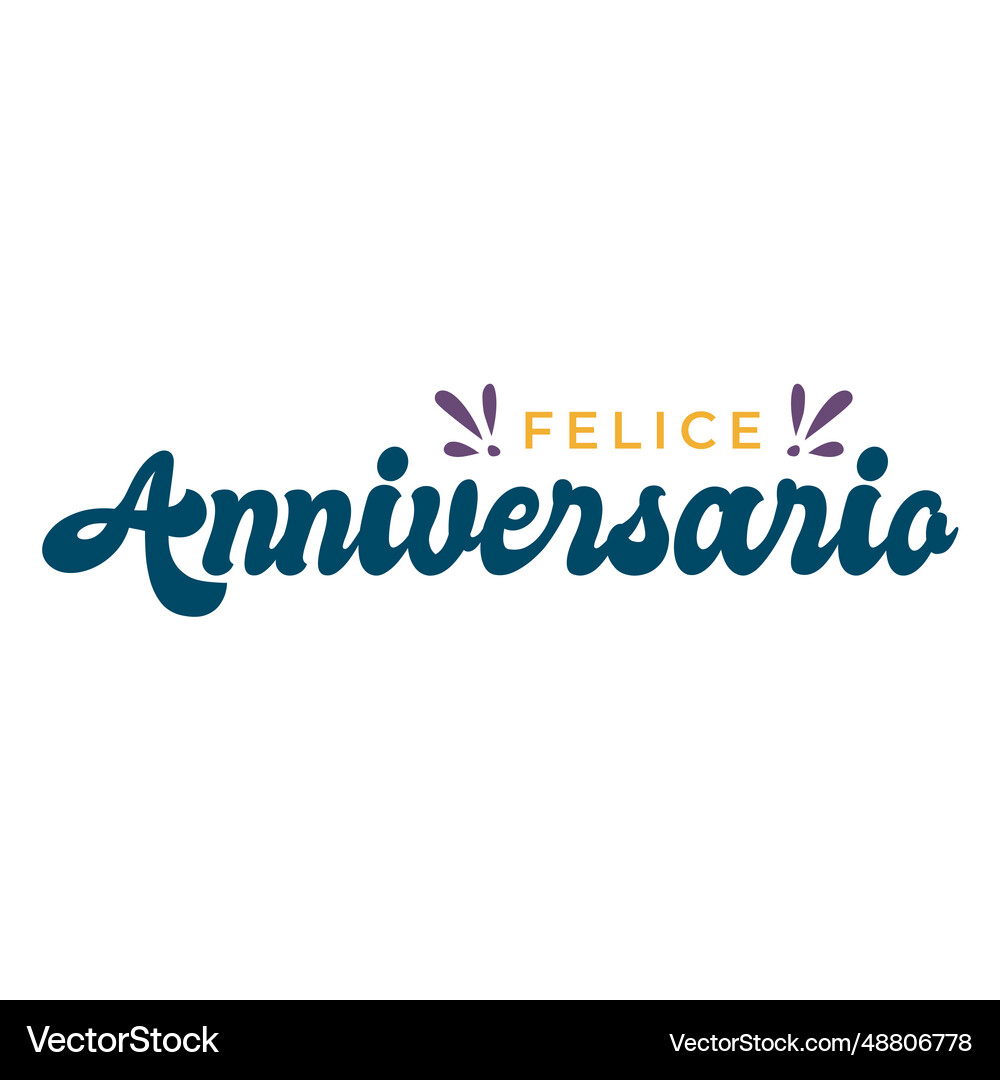 Felice anniversario lettering Royalty Free Vector Image