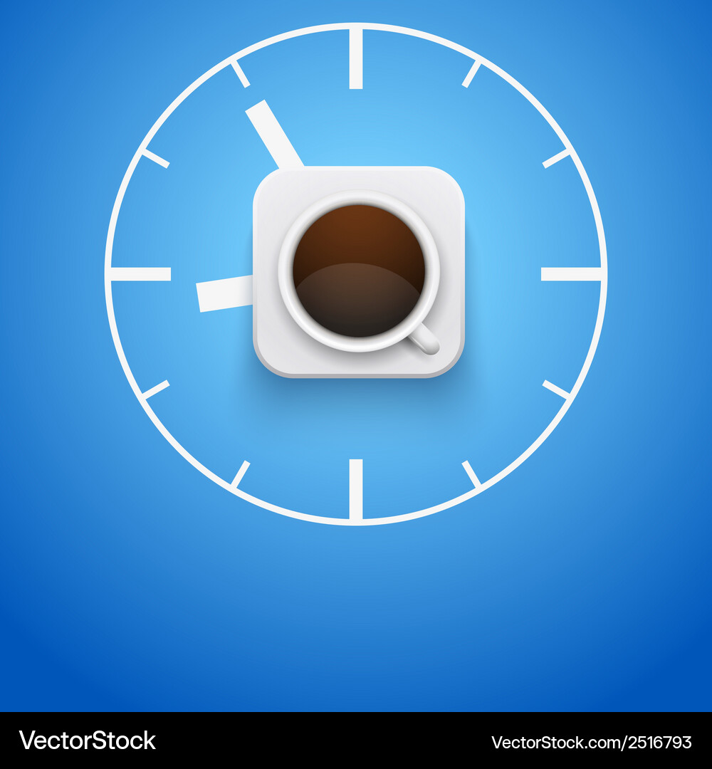 Background cup of coffee and time Royalty Free Vector Image